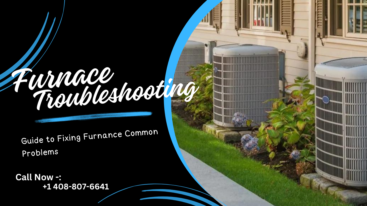 Furnace Troubleshooting: Fix Common Problems Fast & Easy